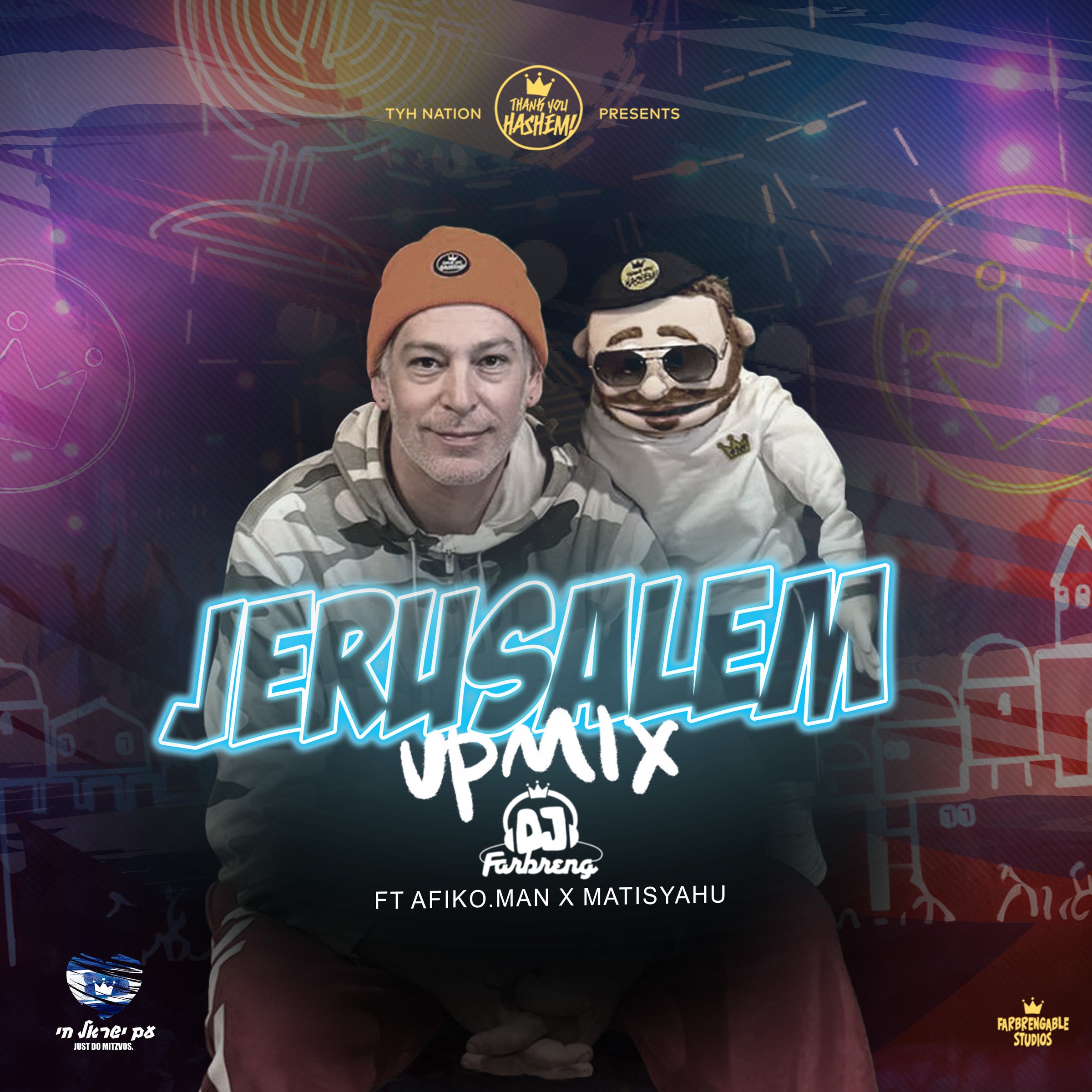 DJ Farbreng Ft. Afiko.man & Matisyahu - Jerusalem Upmix (Single)