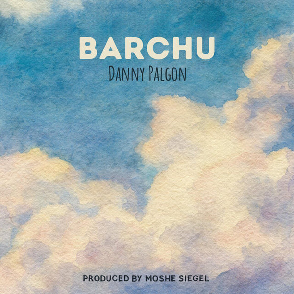 Danny Palgon - Barchu (Single)